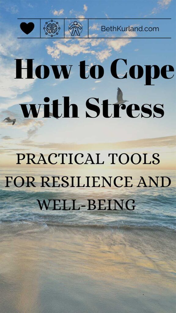 How to Cope with Stress: Practical Tools for Resilience and Well-Being ...